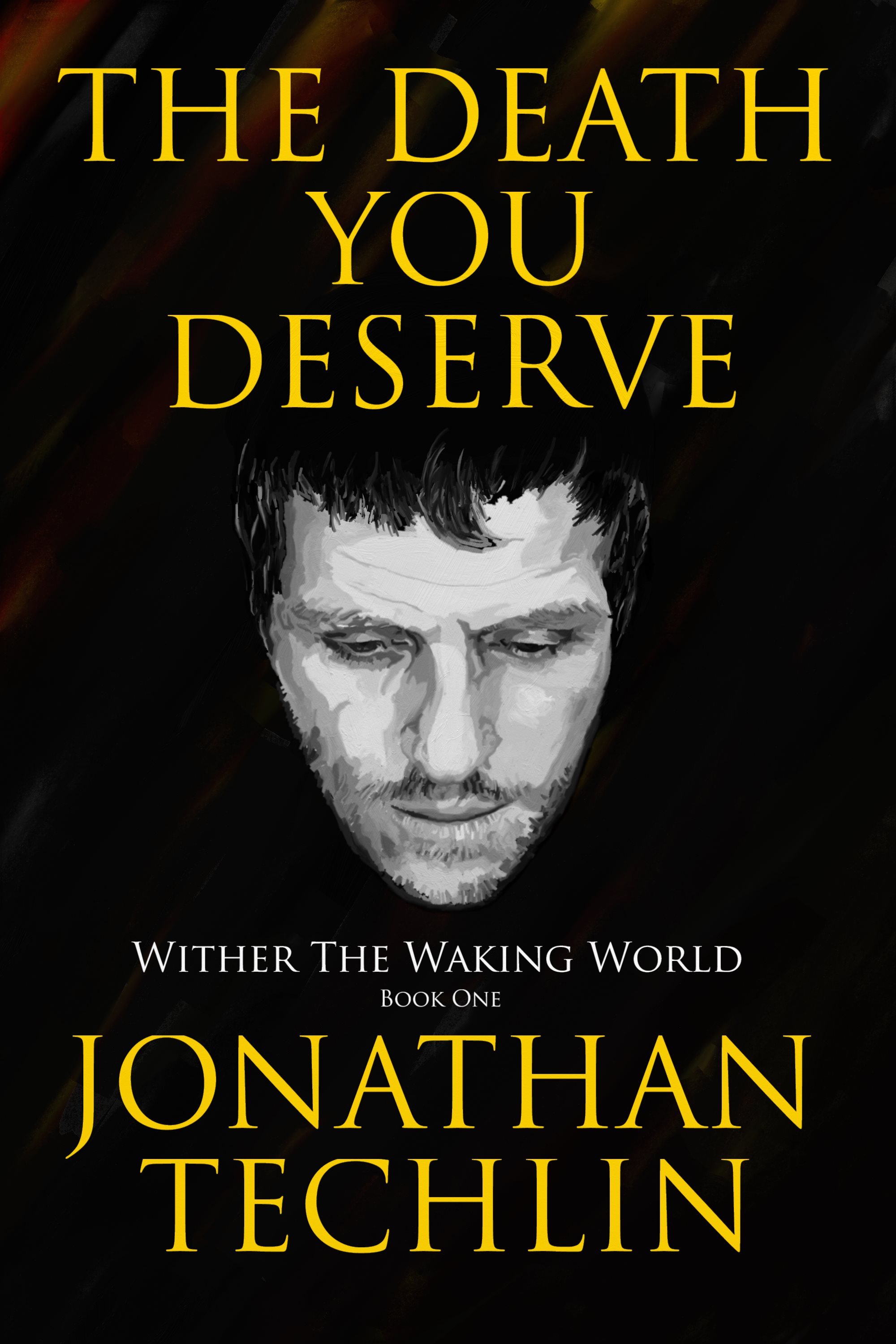 The Death You Deserve by Jonathan Techlin | Goodreads