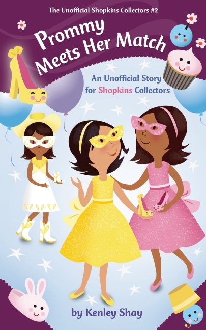 Prommy Meets Her Match: An Unofficial Story for Shopkins Collectors by ...
