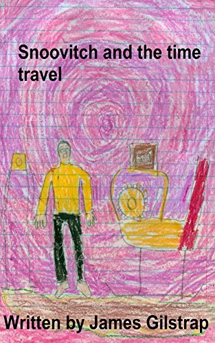 Snoovitch and the Time Travel by James Gilstrap | Goodreads
