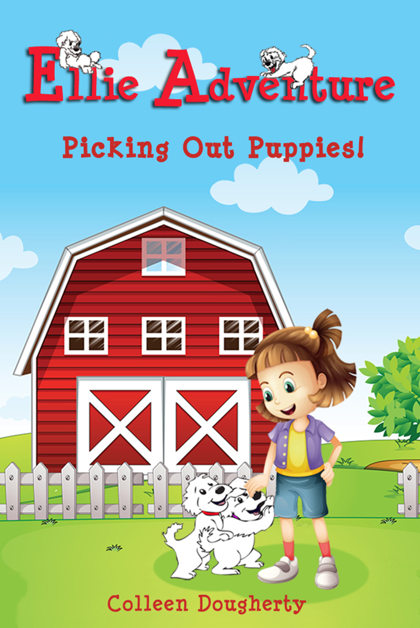 Ellie Adventure Picking Out Puppies (#1) by Colleen Dougherty | Goodreads