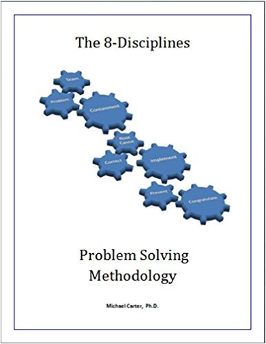 The 8-Disciplines Problem Solving Methodology by Michael Carter | Goodreads
