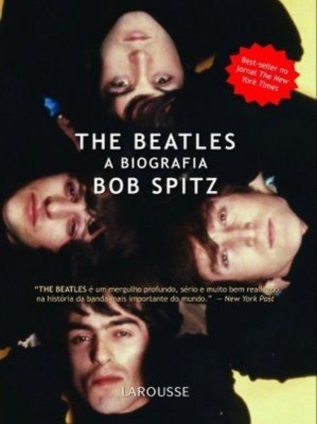 The Beatles: A Biografia by Bob Spitz | Goodreads