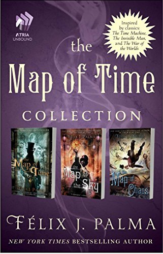 The Map of Time Collection: Map of Time, Map of the Sky, and Map of ...