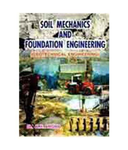 Soil Mechanics And Foundation Engineering by K.R. Arora | Goodreads