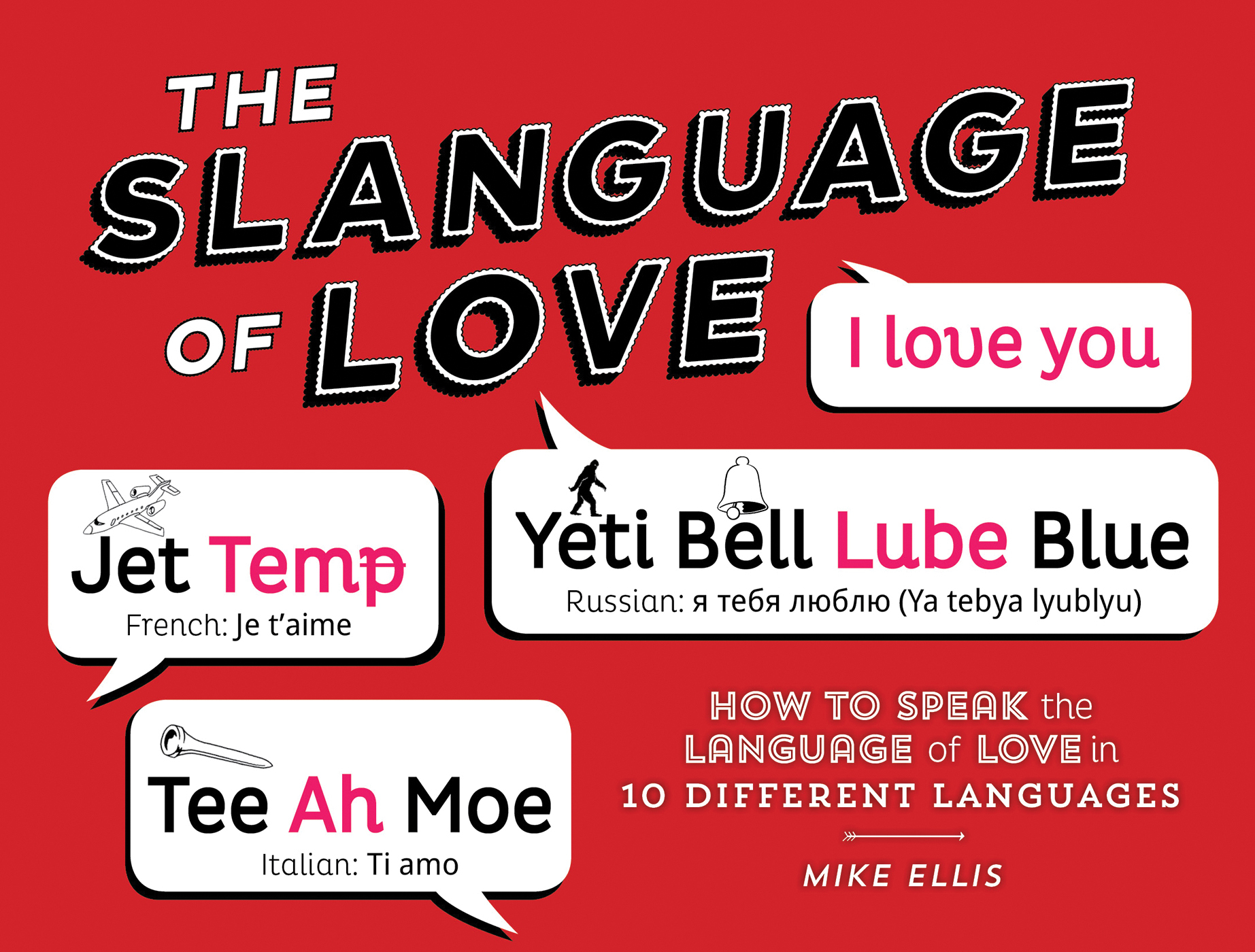 The Slanguage of Love by Mike Ellis | Goodreads