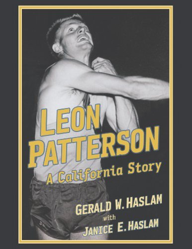 Leon Patterson: A California Story by Gerald W. Haslam | Goodreads