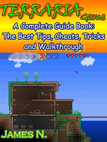 Terraria Game: A Complete Guide Book: The Best Tips, Cheats, Tricks and ...