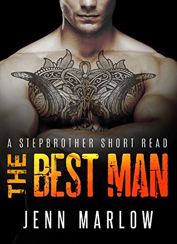 THE BEST MAN: Part 1 by Jenn Marlow | Goodreads