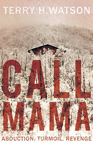 Call Mama by Terry H. Watson | Goodreads