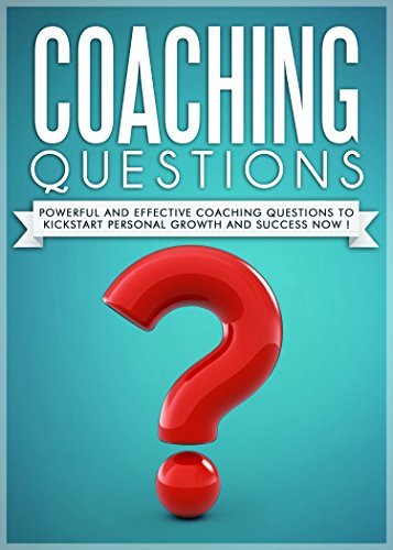 COACHING :Coaching Questions Powerful Coaching Questions To Kickstart ...