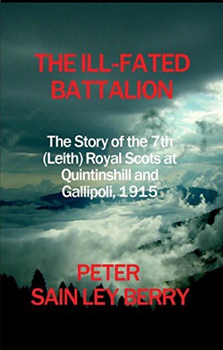 The Ill-Fated Battalion: The Story of the 7th (Leith) Royal Scots at ...