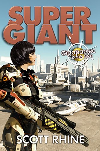 Supergiant (Gigaparsec, #2) by Scott Rhine | Goodreads