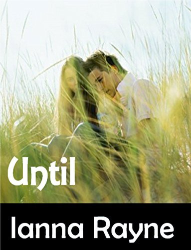 Until by Ianna Rayne | Goodreads