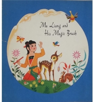 Ma Liang And His Magic Brush by Han Xing | Goodreads