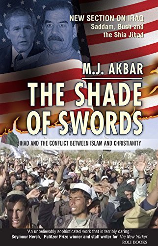 The Shade of Swords: Jihad and the Conflict between Islam and ...