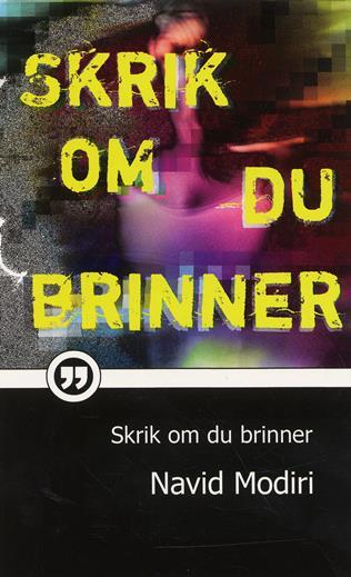 Skrik om du brinner by Navid Modiri | Goodreads