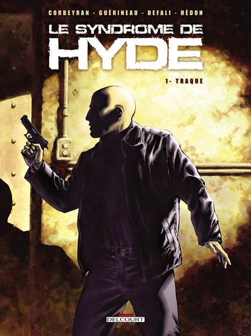 Traque (Le Syndrome de Hyde #1) by Éric Corbeyran | Goodreads