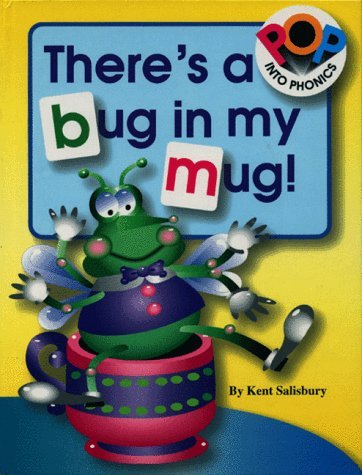 There's a Bug in My Mug! (Pop into Phonics Books) by Kent Salisbury ...