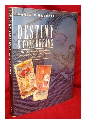 Destiny and Your Dreams by david-v-barrett | Goodreads
