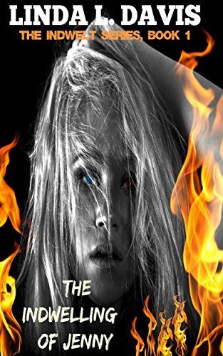 The Indwelling of Jenny (Indwelt #1) by Linda L. Davis | Goodreads