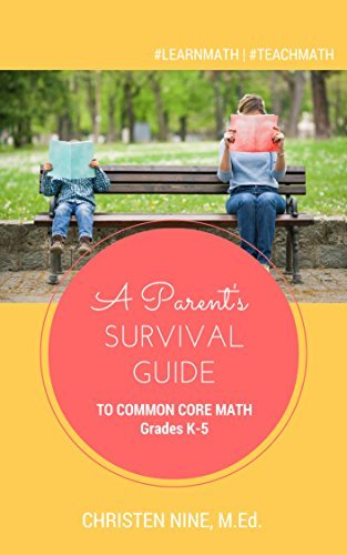 A Parent's Survival Guide to Common Core Math: Grades K-5 by Christen ...