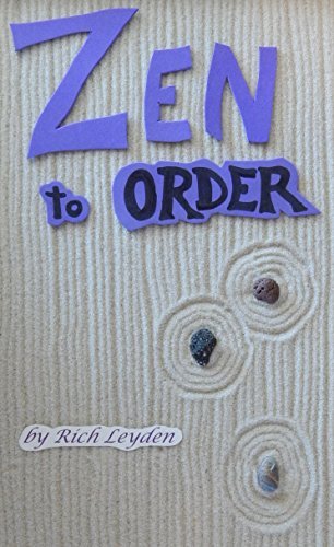 Zen to Order: Beginners Guide to Zen Meditation to Inspire Mindfulness ...