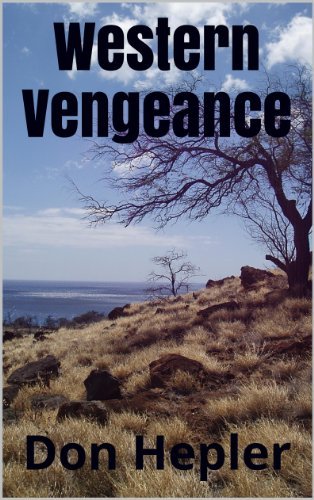 Western Vengeance by Don Hepler | Goodreads