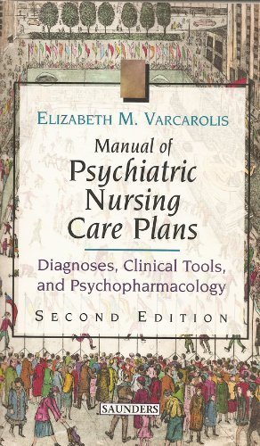 Manual of Psychiatric Nursing Care Plans: Diagnoses, Clinical Tools ...
