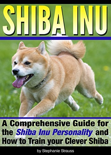 SHIBA INU: A Comprehensive Guide for the Shiba Inu Personality and How ...
