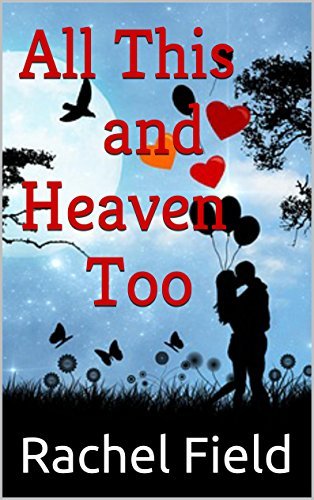 All This and Heaven Too by Rachel Field | Goodreads