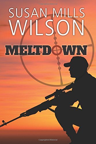 Meltdown by Susan Mills Wilson | Goodreads