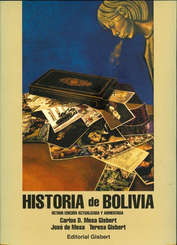 Historia de Bolivia by José de Mesa | Goodreads