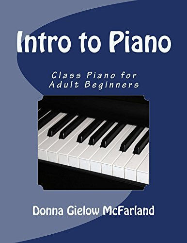 Intro to Piano: Class Piano for Adult Beginners by Donna Gielow ...