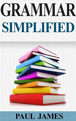 Grammar Simplified by Paul James | Goodreads