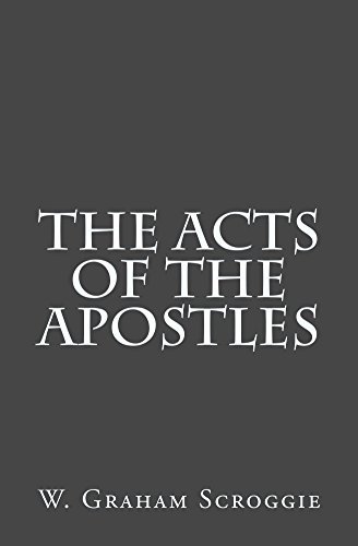 The Acts of the Apostles by W. Graham Scroggie | Goodreads
