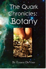 Botany (Quark Chronicles, #1) by Ernest DeVore | Goodreads