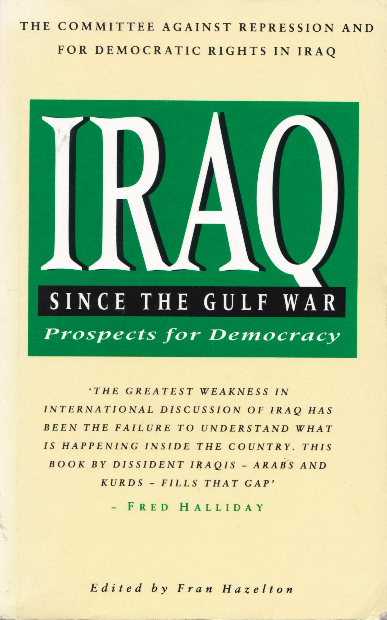 Iraq Since the Gulf War: Prospects for Democracy by Cardri | Goodreads