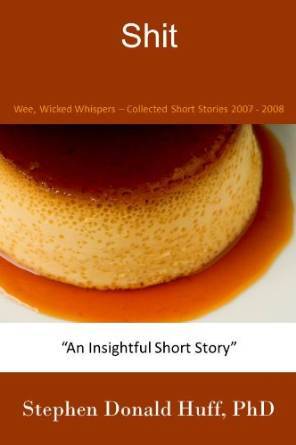 Shit by Stephen Donald Huff | Goodreads