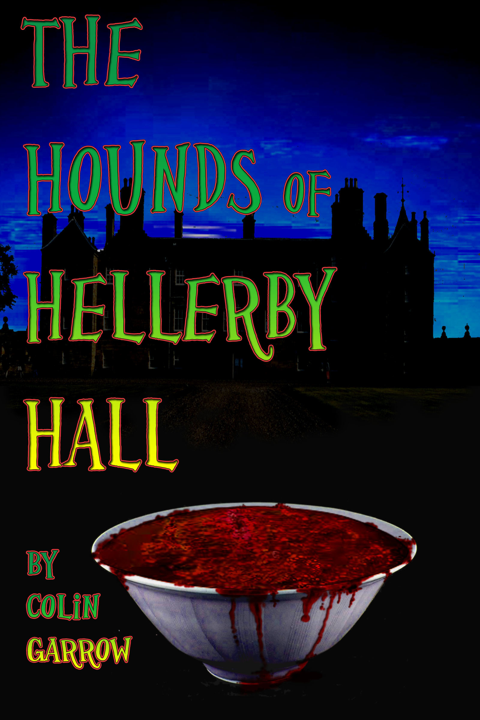 The Hounds of Hellerby Hall by Colin Garrow | Goodreads