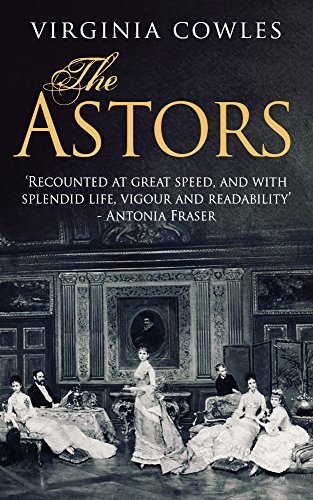 The Astors by Virginia Cowles | Goodreads