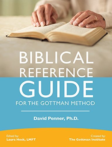 Biblical Reference Guide for the Gottman Method by David Penner | Goodreads