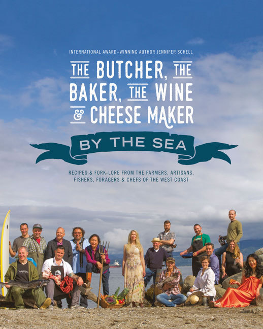 The Butcher, the Baker, the Wine and Cheese Maker by the Sea: Recipes ...