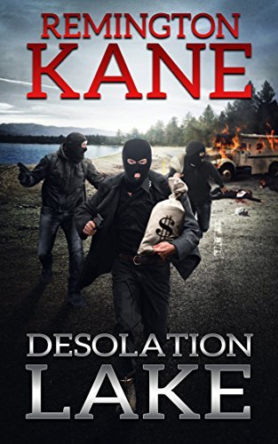Desolation Lake by Remington Kane | Goodreads
