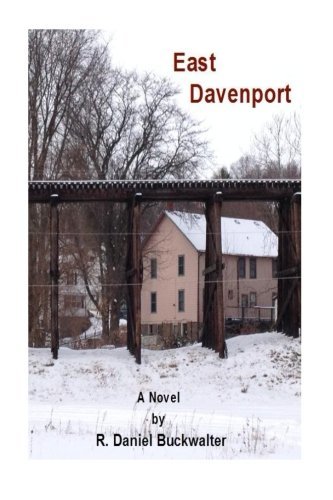 East Davenport by R. Daniel Buckwalter | Goodreads