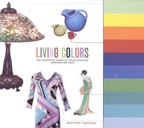 Living Colors: The Definitive Guide to Color Palettes Through the Ages ...