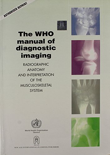 WHO Manual of Diagnostics Imaging by World Health Organization | Goodreads