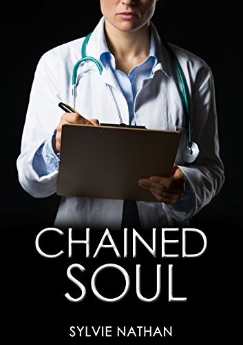 Chained Soul (Chained Soul, #1) by Sylvie Nathan | Goodreads
