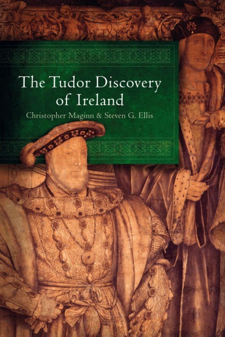 The Tudor discovery of Ireland by Christopher Maginn | Goodreads