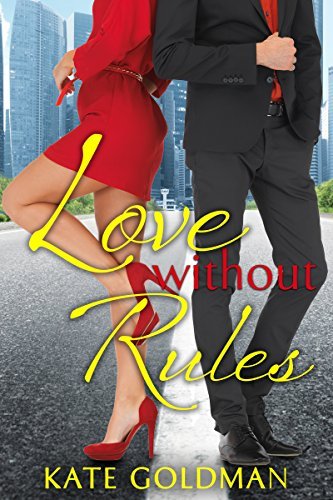 Love Without Rules by Kate Goldman | Goodreads