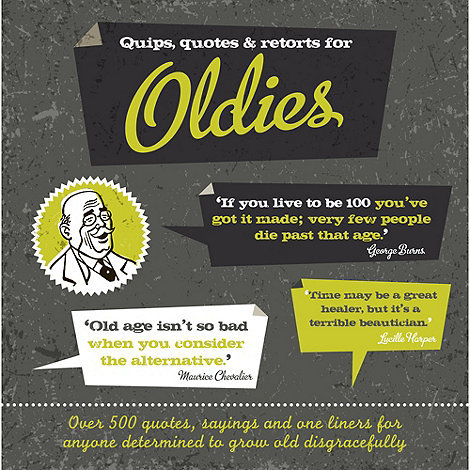 Quips, Quotes & Retorts for Oldies by Parragon Books | Goodreads